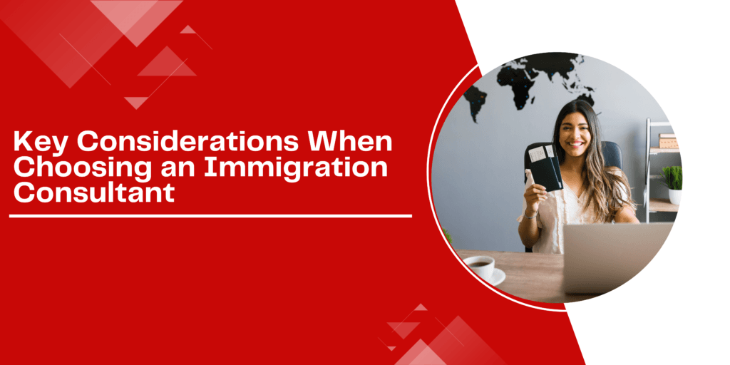 6 Key Considerations When Choosing an Immigration Consultant - Seasalt
